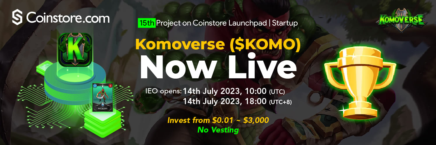 The 15th Project On Coinstore Startup, Komoverse ($KOMO), is Now Live ...