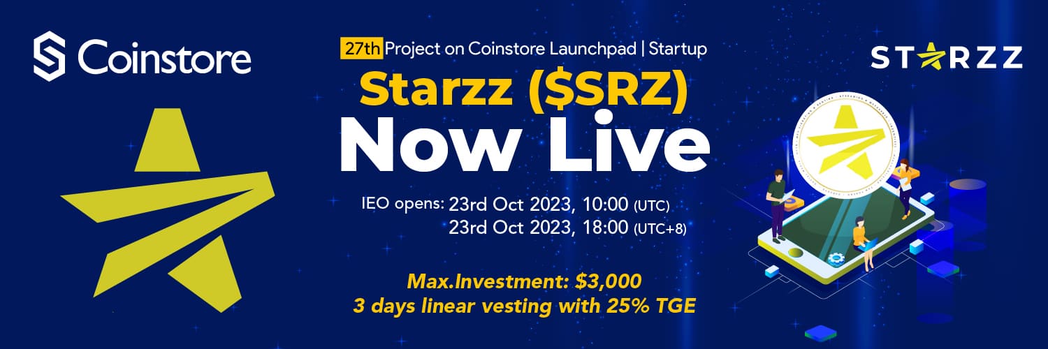 The 27th Project On Coinstore Startup, Starzz ($SRZ), is Now Live! The ...
