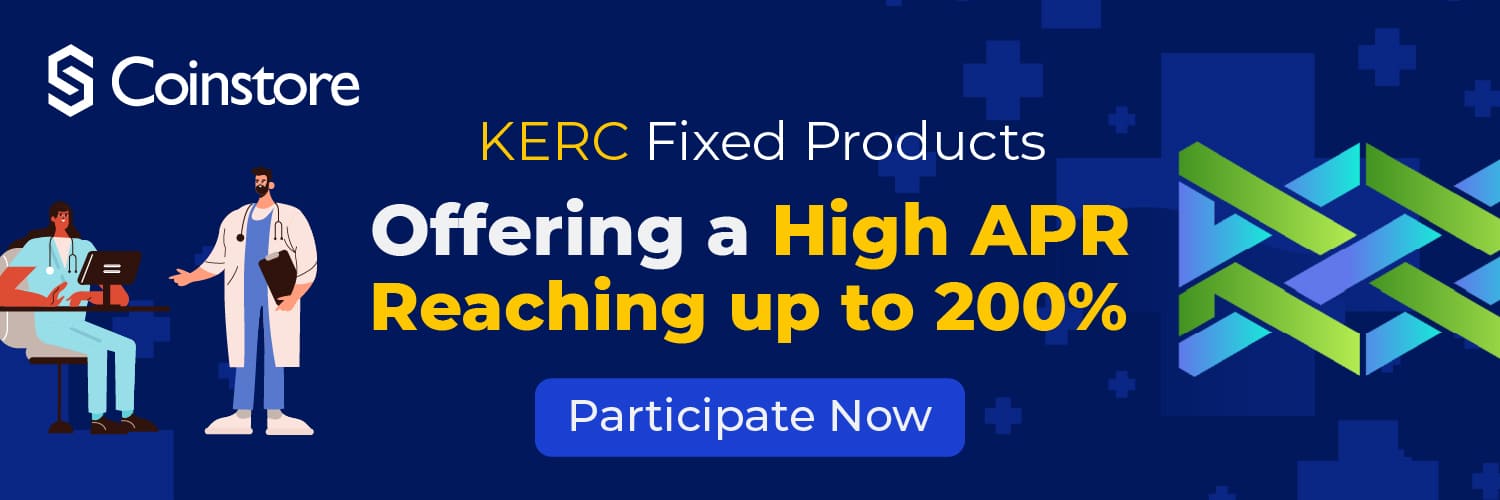 Coinstore Earn: Enjoy up to 200% APR with KERC ($KERC) Fixed Products ...