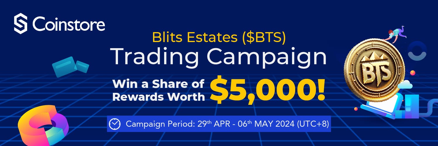 Blits Estates ($BTS) Trading Campaign: Trade to Share $5,000 in BTS ...