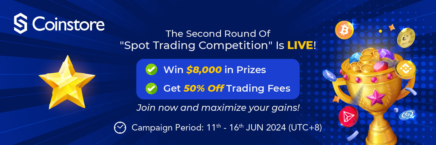 Coinstore Spot Trading Competition Round #2: Grab Your Share of $8,000 ...