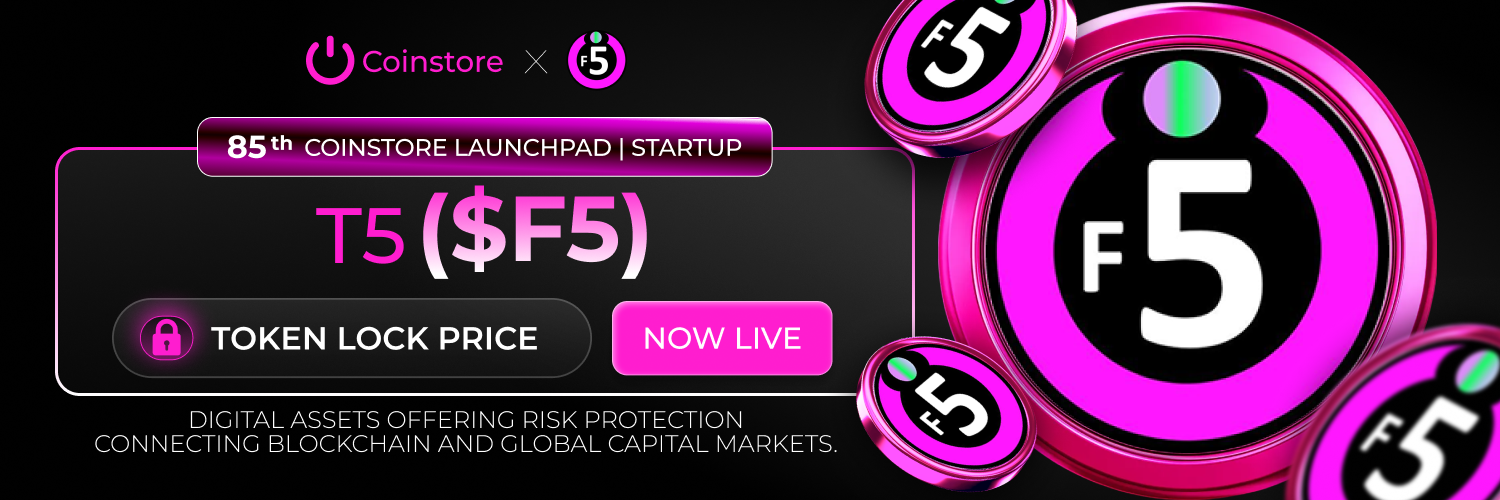 The 85th Project On Coinstore Launchpad - T5($F5) is Now Live! – Help ...